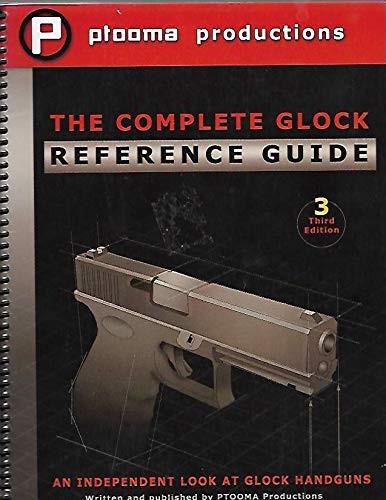 THE COMPLETE GLOCK REFERENCE GUIDE 3rd Edition | eBay