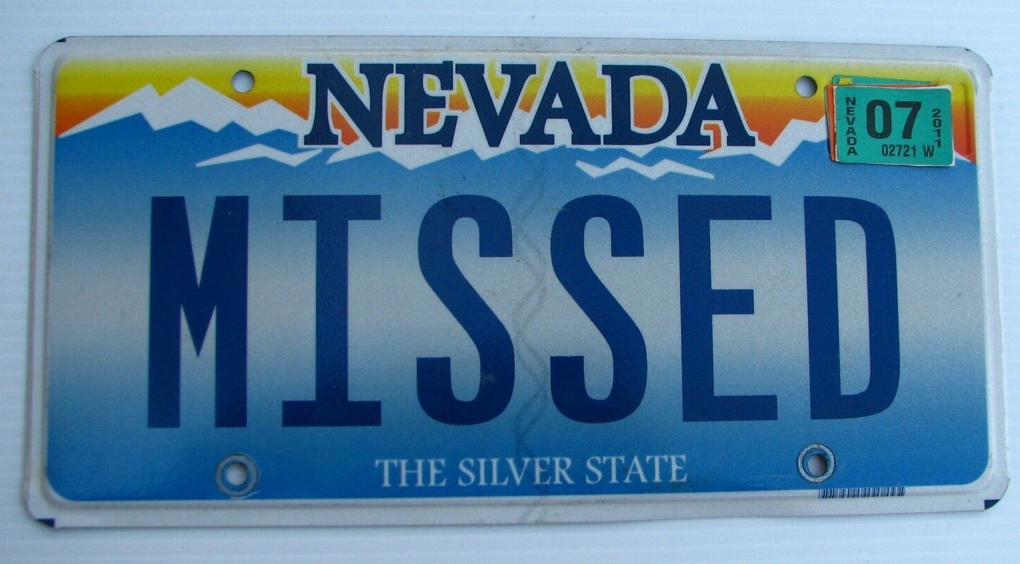 SILVER STATE NEVADA VANITY AUTO LICENSE PLATE " MISSED " MISSING YOU ...