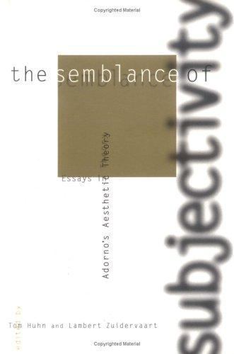 The Semblance of Subjectivity: Essays in Adorno's Aesthetic Theory 9780262581769 | eBay