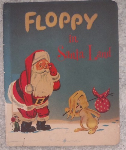 Vintage 1957 Polygraphic Company Floppy in Santa Land Pop Up Paperback ...