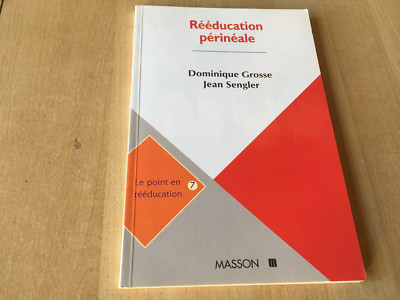 Livre rééducation périnéale - Dominique Grosse / Jean Sengler - Masson ...