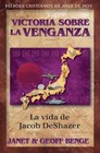 Victoria Sobre La Venganza: La Vida de Jacob Deshazer 9781576587218| eBay