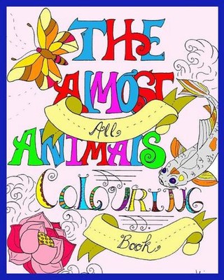 The Almost All Animals Colouring Book by Jenna Knight (English ...