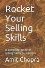 Rocket Your Selling Skills complete guide selling Skills & by Chopra ...