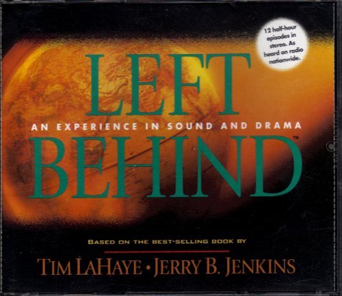 Left Behind: An Experience in Sound and Drama by LaHaye, Tim; Jenkins ...