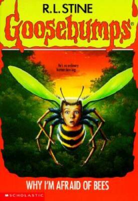 Why I'm Afraid Of Bees (Goosebumps, No.17) - Paperback - ACCEPTABLE ...