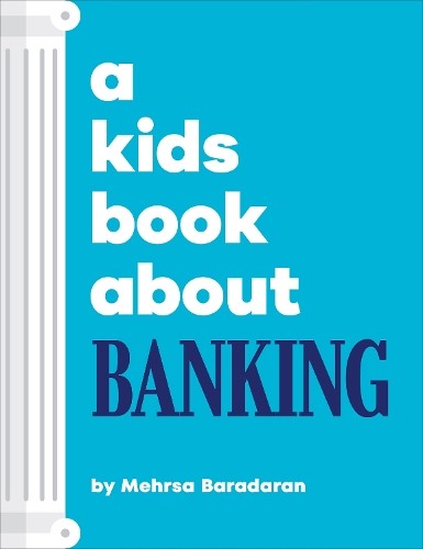 Mehrsa Baradaran A Kids Book About Banking (Copertina rigida) Kids Book ...