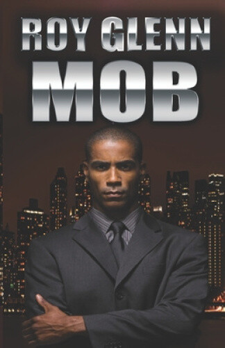 M.O.B. by Roy Glenn [Paperback] 9781518716706 | eBay.de