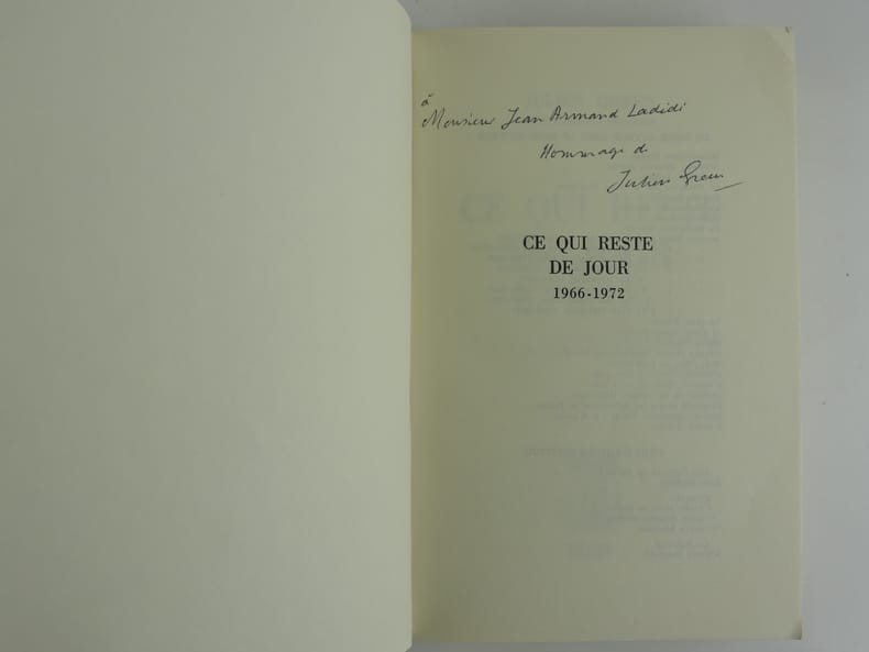 Julien Green. Ce qui reste de jour. 1966-1972. Envoi de l'auteur. Plon ...