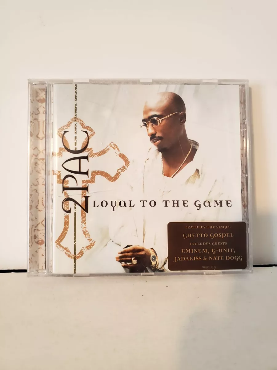 2pac Loyal To The Game
