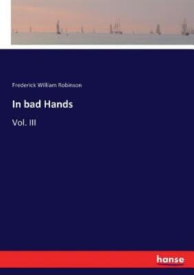 In bad Hands: Vol III 9783337137304 | eBay Australia