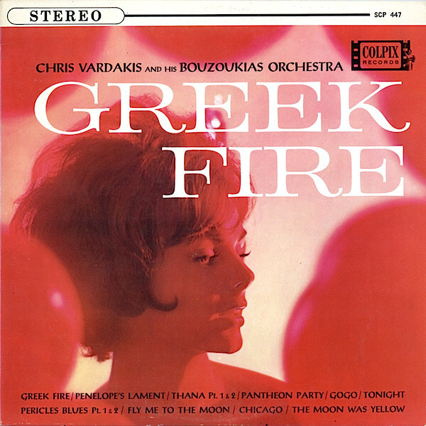 Chris Vardakis And His Bouzoukias Orchestra - Greek Fire LP Colpix ...