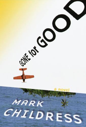 Gone for Good by Mark Childress (1998, Hardcover) for sale online | eBay UK