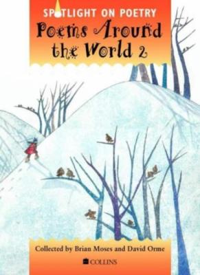 Spotlight on Poetry - Poems Around the World 2 By Brian Moses, David ...