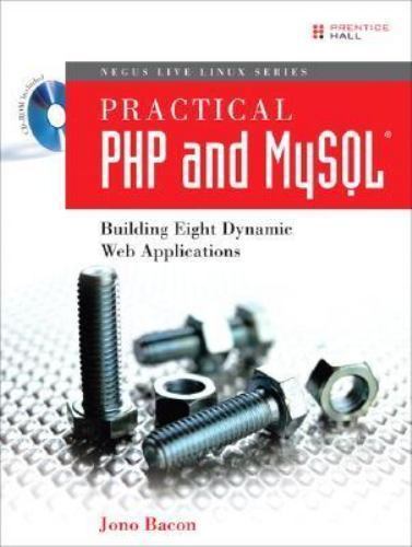 Practical PHP and MySQL : Building Eight Dynamic Web Applications by ...
