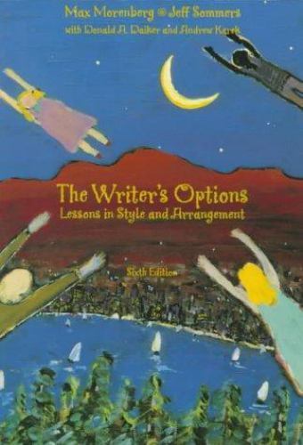 Writer's Options : Lessons in Style and Arrangement by Andrew Kerek ...