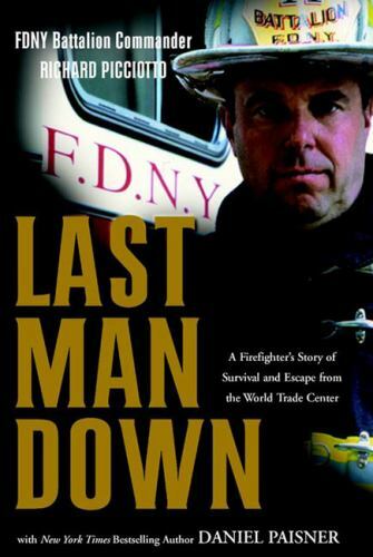 Last Man Down : A New York City Fire Chief and the Collapse of the ...
