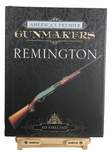 AMERICA'S PREMIER GUNMAKERS: REMINGTON New Hardcover Book | eBay