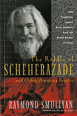 The Riddle of Scheherazade: And Other Amazing Puzzles By Raymond ...