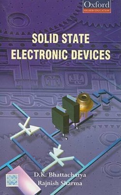 Solid State Electronic Devices - Paperback By Bhattacharya, D K - NEW ...