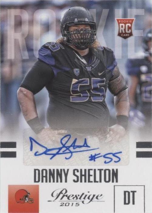 2015 Panini Prestige - Rookie Danny Shelton #220 Signatures (AU, RC ...