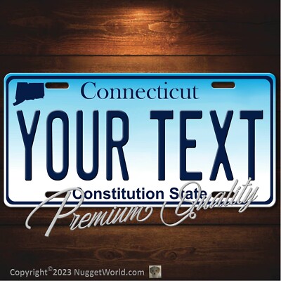 CONNECTICUT YOUR TEXT Personalized Aluminum License Plate Tag NEW | eBay