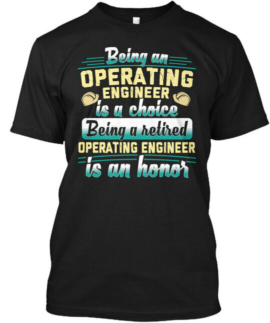 Retired Operating Engineer T-Shirt Made in the USA Size S to 5XL | eBay