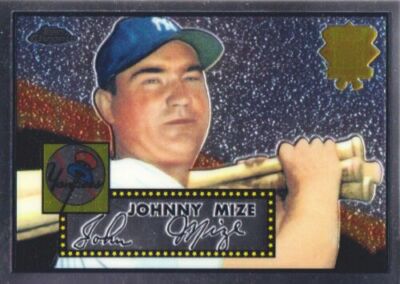 2002 Topps Chrome 1952 Reprints Johnny Mize #129 52R-5 | eBay