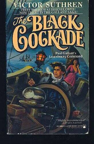 The Black Cockade: Paul Gallants Louisbourg Command - Paperback - GOOD ...