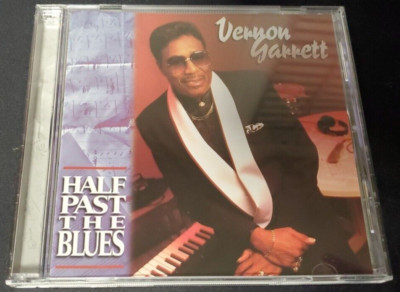 Vernon Garrett - Half Past The Blues - CD - 706302490821| eBay
