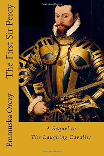 Emmuska Orczy The First Sir Percy (Poche) 9781546551478 | eBay