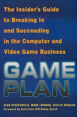 Game Plan: The Insider's Guide to Breaking in and Succeeding... Alan ...