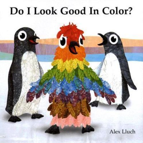 Do I Look Good in Color? by Lluch, Alex A. 9781887169639 | eBay