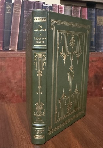 Franklin Library The Alcestiad by Thornton Wilder 1977 1st Ed Leather ...