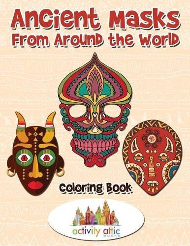Ancient Masks From Around the World Coloring Book 9781683238409| eBay