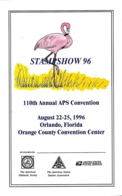STAMPSHOW 96 110TH ANNUAL APS CONVENTION ORLANDO, FL 1996 PROGRAM $7.99 ...