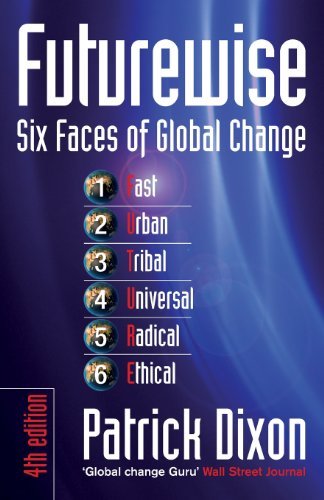 Futurewise: The Six Faces of Global Change By Patrick Dixon. 9781861978141 9781861978141 | eBay