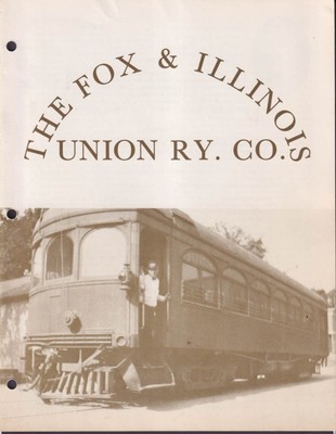 The Fox & Illinois Union Railway monograph 1977 | eBay