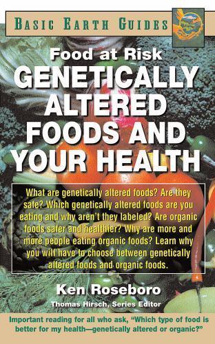 Genetically Altered Foods and Your Health : Food at Risk by Ken ...