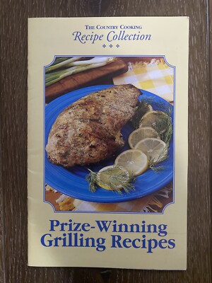 Vintage The Country Cooking Recipe Collection Prize-Winning Grilling ...