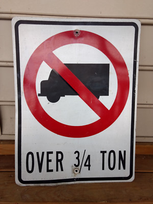 Metal Over 3/4 Ton Black & White Transportation Road Street Sign 24" x ...