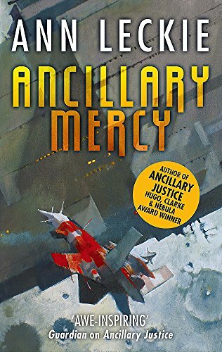 Ancillary Mercy (Imperial Radch), Leckie New 9780356502427 Fast Free ...