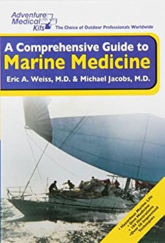 Adventure Medical Kits A Comprehensive Guide To Marine Medicine ...