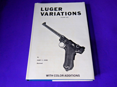 Luger Variations Volume 1 by Harry E. Jones 1975 Hardcover with color ...