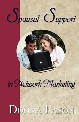Spousal Support in Network Marketing by Fason, Donna -Paperback 9781932503388 | eBay