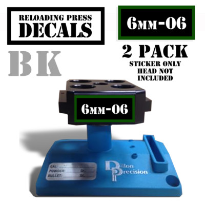 6mm-06 Reloading Press Decals Ammo Labels Sticker 2 Pack BLK/GRN 1.95 ...