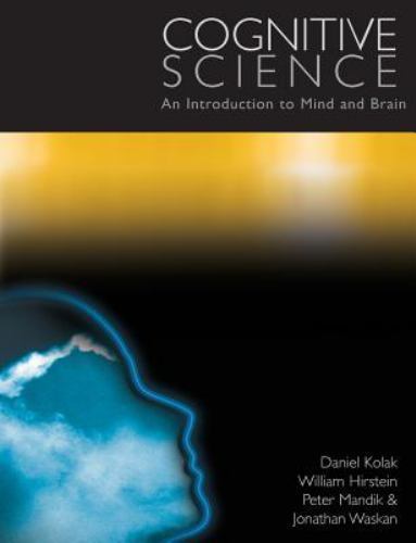 Cognitive Science : An Introduction to Mind and Brain by Peter Mandik ...