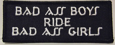 BAD ASS BOYS RIDE BAD ASS GIRLS VEST PATCH - BLACK & WHITE BIKER | eBay