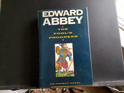 The Fool's Progress | Edward Abbey | First edition | HC w/ DJ | eBay