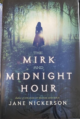 The Mirk and Midnight Hour by Jane Nickerson - Hardcover New with Dust ...